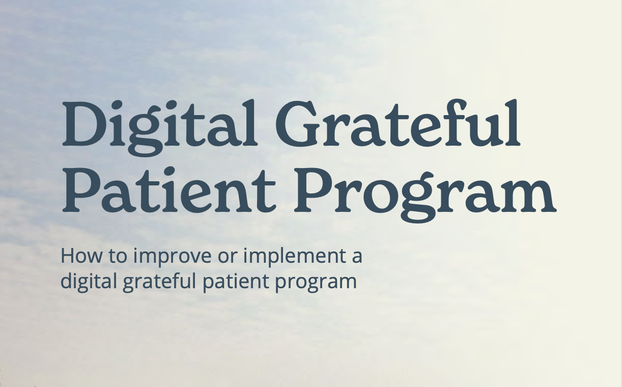 Download Your Digital Grateful Patient Report - Doing Good Digital